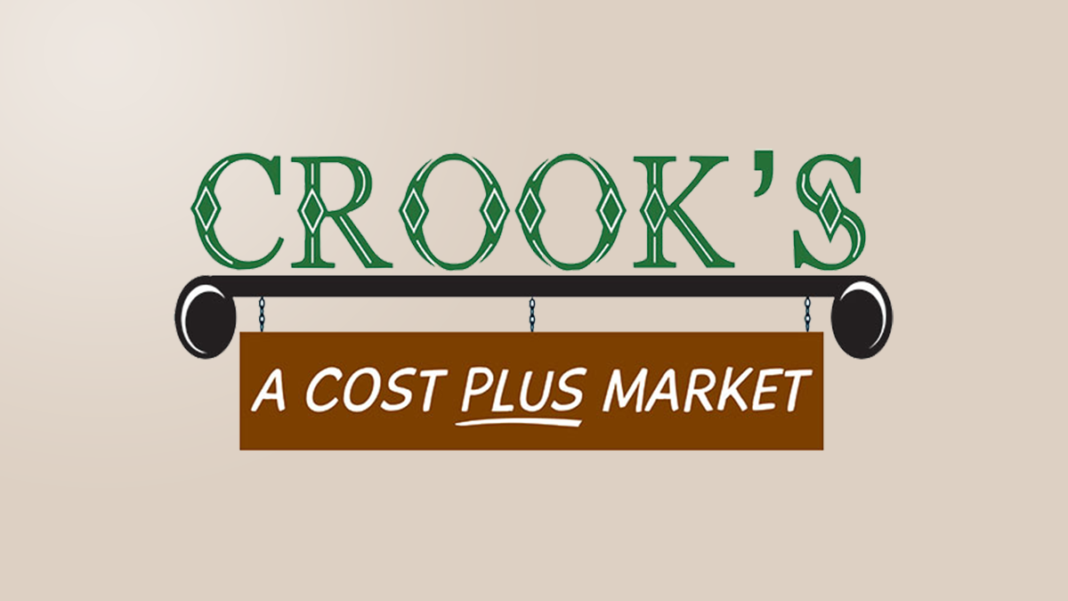 Crook's • A Cost Plus Market